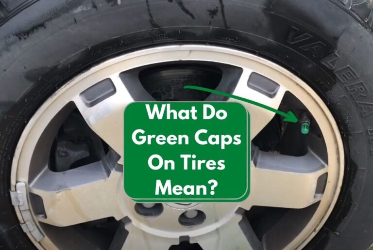 What Do Green Caps On Tires Mean? Green Tire Caps Explained